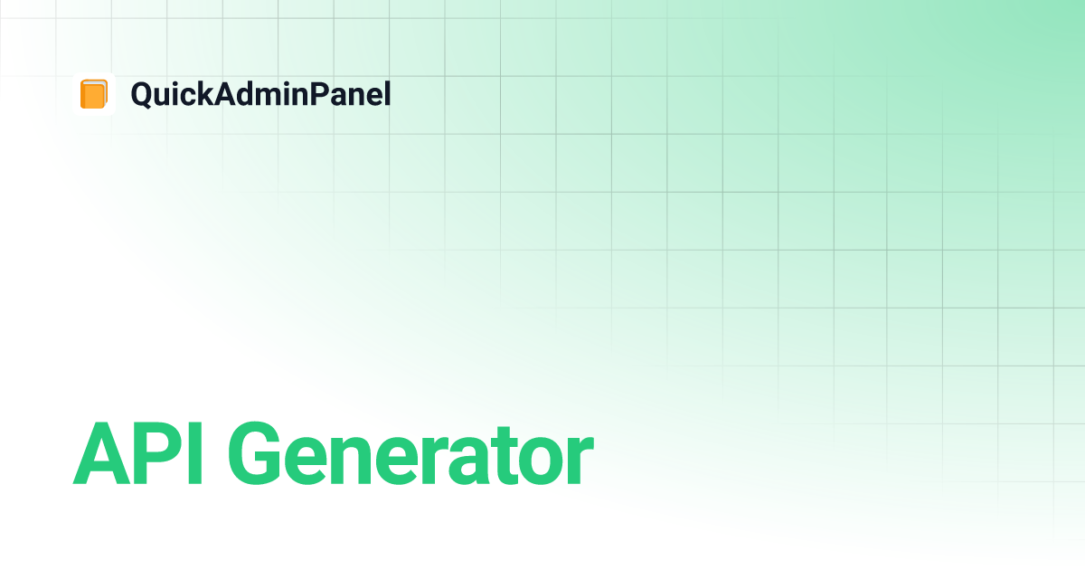 API Generator | QuickAdminPanel API Generator | QuickAdminPanel