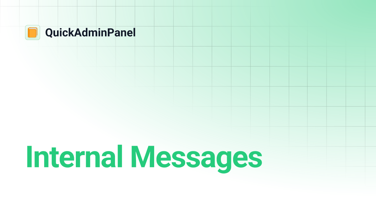 Internal Messages | QuickAdminPanel