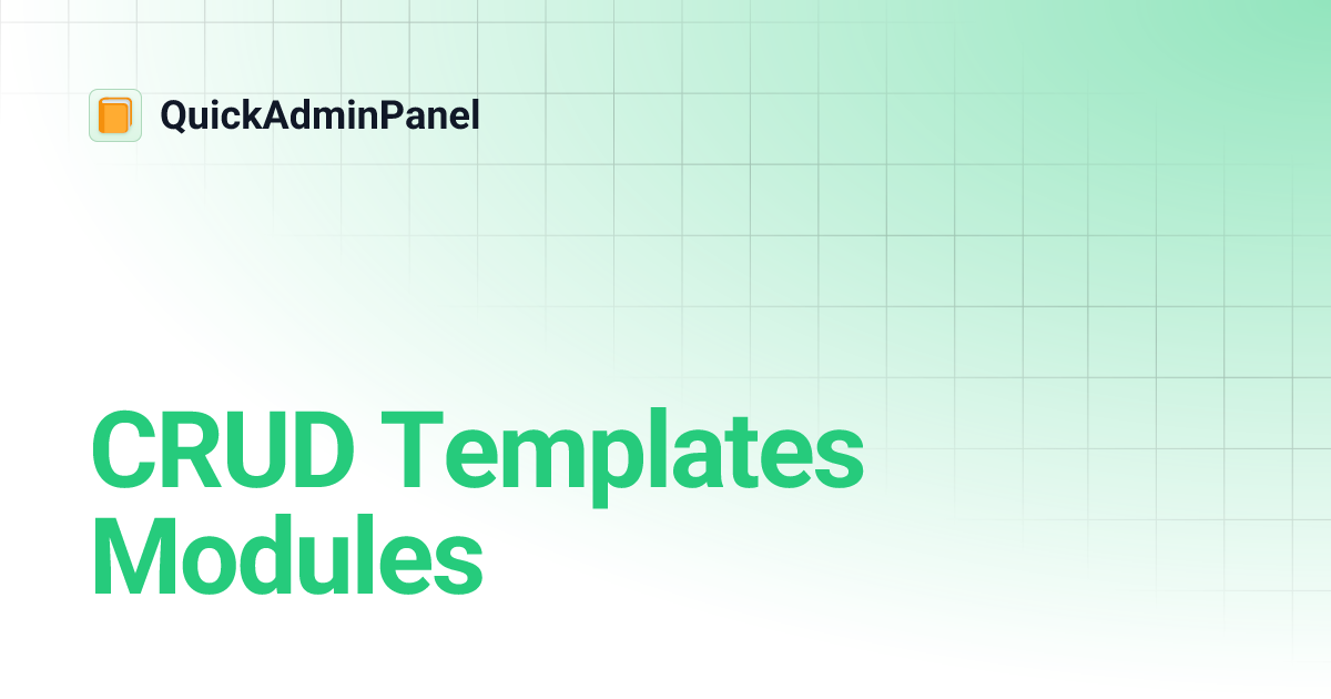 CRUD Templates Modules | QuickAdminPanel