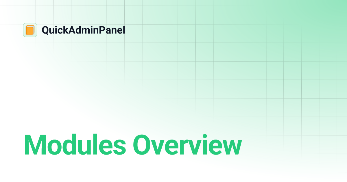 Modules Overview | QuickAdminPanel